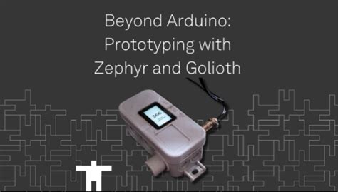 beyond arduino prototyping with zephyr rtos and golioth zephyr project