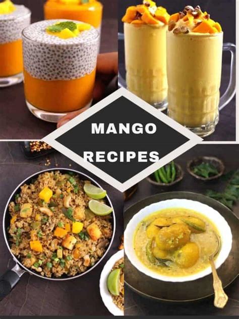 Mango Recipes Cook With Kushi