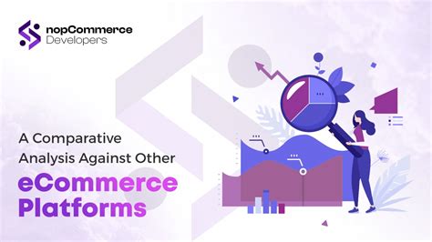 A Comparative Analysis Against Other Ecommerce Platforms