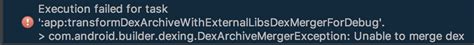 Android Build Failed Unable To Merge Dex Stack Overflow