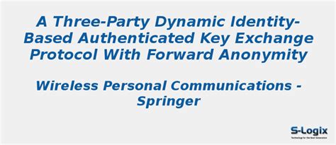 A Three Party Dynamic Identity Based Authenticated Key S Logix