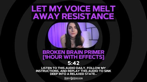 Let My Voice Melt Away Resistance Broken Brain Primer 1 Hour
