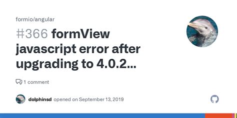 FormView Javascript Error After Upgrading To Version Issue Formio Angular GitHub