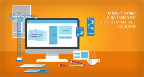 O Que é Html O Guia Definitivo Para Iniciantes