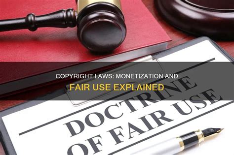Copyright Laws Monetization And Fair Use Explained Lawshun