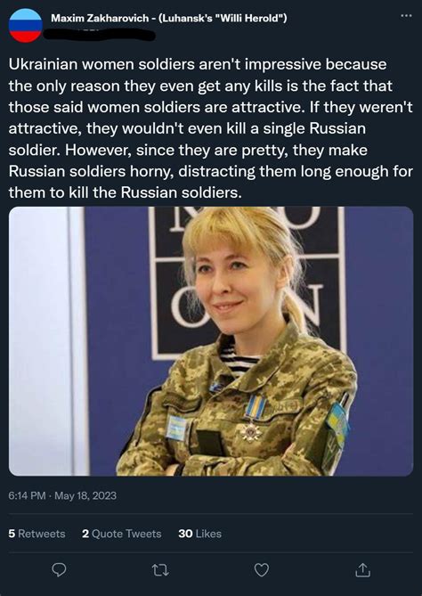 So It Turns Out That Pro Russian Separatists Are Frightened By Women Soldiers Exactly Like How