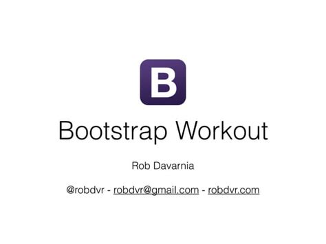 bootstrap workout 2015 ppt