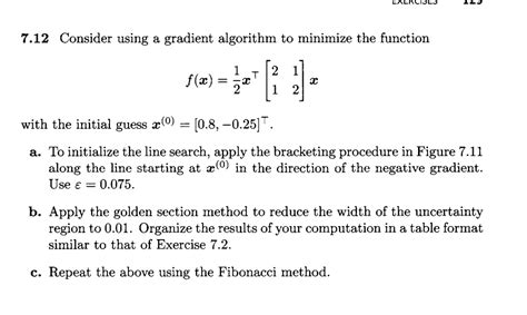 Solved 712 Consider Using A Gradient Algorithm To Minimize