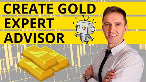 how do i create a gold expert advisor youtube