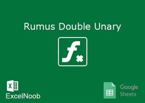 rumus double unary atau double negative pada excel belajar excel