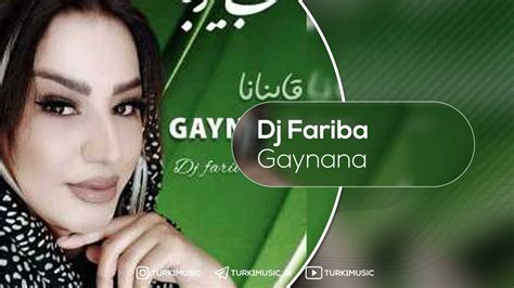 Dj Fariba Gaynana دی جی فریبا آهنگ قاینانا Youtube