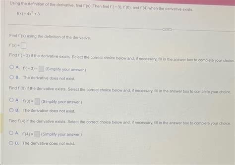 Solved Using the definition of the derivative, find f'(x). | Chegg.com