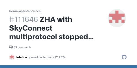 zha with skyconnect multiprotocol stopped working after 2024 2 4