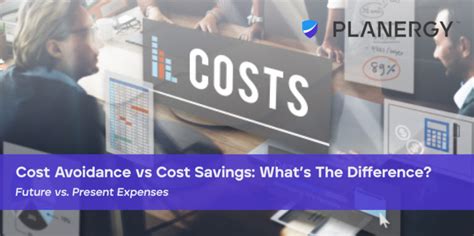 Cost Avoidance Vs Cost Savings Whats The Difference Planergy Software