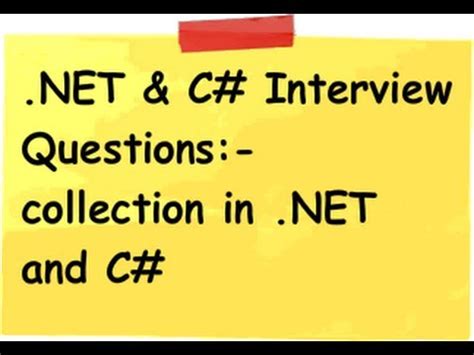 C Csharp And NET Interview Questions What Are The Different Types Of Collection In NET