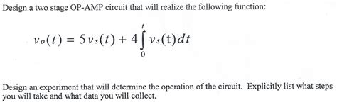 Solved Design A Two Stage Op Amp Circuit That Will Realize