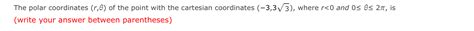 Solved The polar coordinates r θ of the point with the Chegg