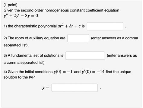 Solved 1 Point Given The Second Order Homogeneous Constant