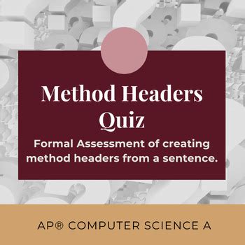 AP Computer Science A Java Method Headers Quiz By Finchs Nest
