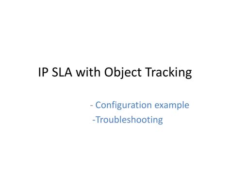 Ip Sla With Object Tracking Configuration And Troubleshooting