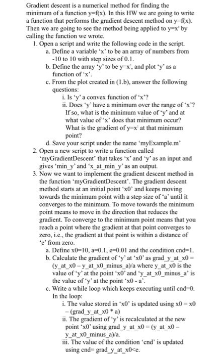 Solved Gradient Descent Is A Numerical Method For Finding