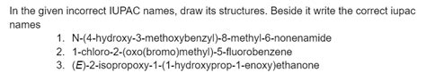 Solved In The Given Incorrect IUPAC Names Draw Its Chegg