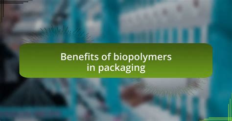 My Experience With Biopolymers In Packaging • Aegis Uk