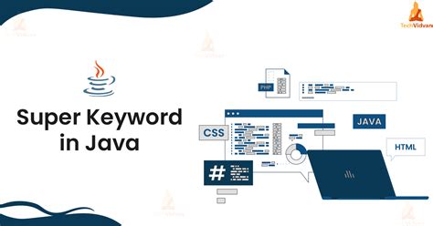 Java Super Keyword Techvidvan
