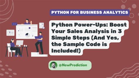 Python Power Ups Boost Your Sales Analysis In Simple Steps And Yes The Sample Code Is