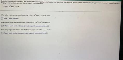 solved determine the maximum number of real zeros that the