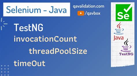 Testng Invocationcount Threadpoolsize Timeout Youtube