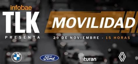 Totalmedios “infobae Talks Movilidad” Cuáles Son Los Principales