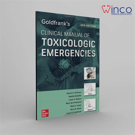 Goldfranks Clinical Manual Of Toxicologic Emergencies Second Edition