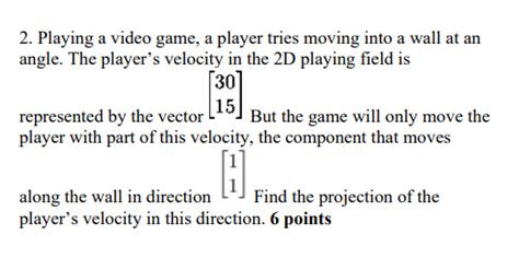 Solved Playing A Video Game A Player Tries Moving Into A Chegg