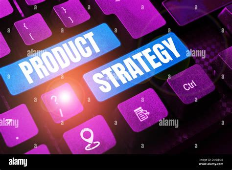 Writing Displaying Text Product Strategy Business Approach Long Term Plan Development Of