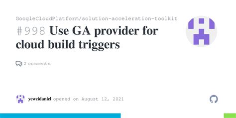 Use Ga Provider For Cloud Build Triggers · Issue 998