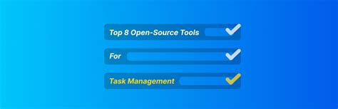 Top 8 Open Source Projects Rated To Build Your Own Task Management