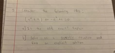 Solved Consider The Following Ode Y24dx−exdy0 A Is The