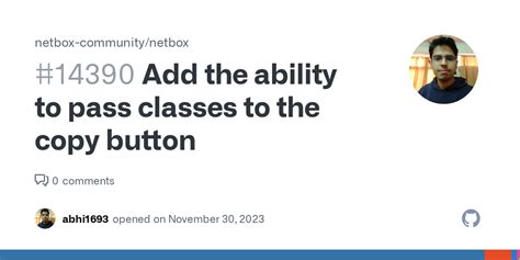 Add The Ability To Pass Classes To The Copy Button · Issue 14390 · Netbox Communitynetbox · Github