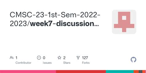 Github Cmsc 23 1st Sem 2022 2023week7 Discussion Code