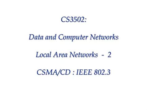 Ppt Cs3502 Data And Computer Networks Local Area Networks 2 Csma