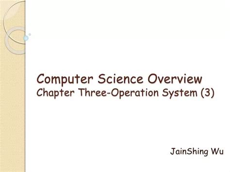 PPT Computer Science Overview Chapter Three Operation System 3 PowerPoint Presentation ID