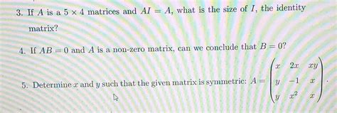 Solved 3 If A Is A 54 Matrices And AI A What Is The Size Chegg Com
