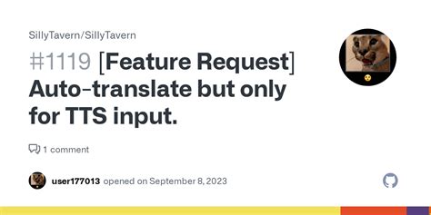 Feature Request Auto Translate But Only For Tts Input · Issue 1119 · Sillytavernsillytavern