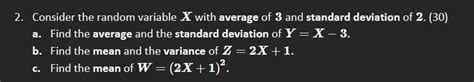 Solved Consider The Random Variable X With Average Of Chegg
