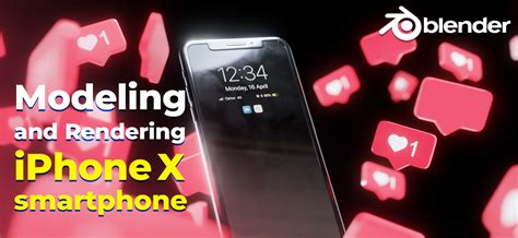 Blender Timelapse Modeling And Rendering Iphonex Smartphone Blendernation