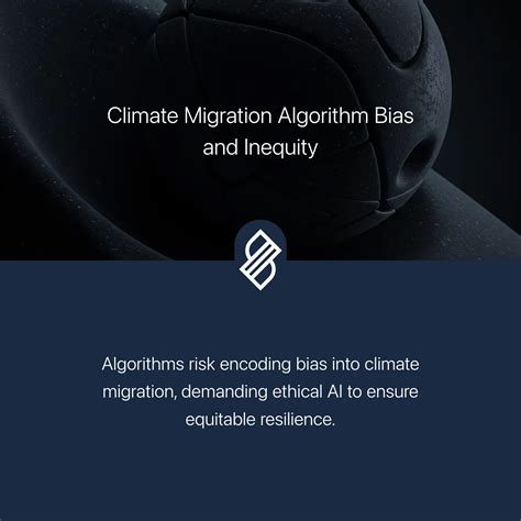 Climate Migration Algorithm Bias And Inequity Scenario