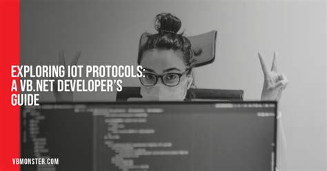 Exploring Iot Protocols A Vbnet Developers Guide