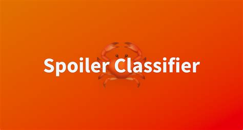 Shamimaspoiler Classifier At Main