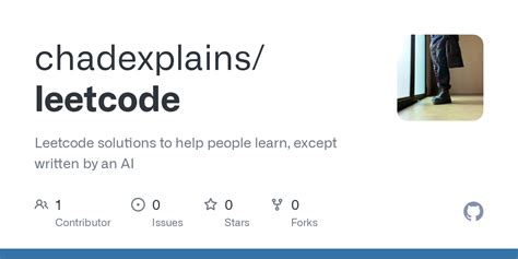 Github Chadexplains Leetcode Leetcode Solutions To Help People Learn Except Written By An Ai